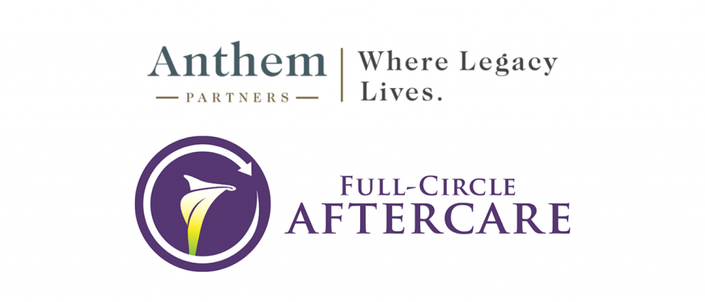 Anthem Partners Announces Partnership with Full-Circle Aftercare ...