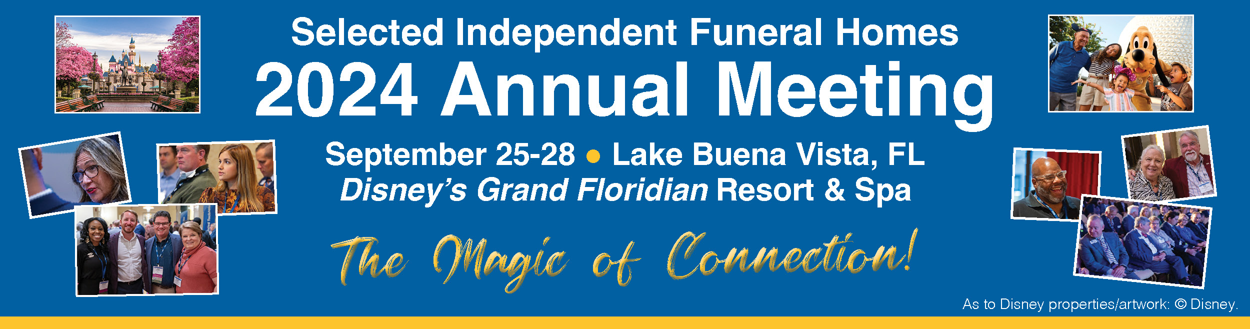 Selected Independent Funeral Homes to Create Magical Connections at 106th Annual Meeting in ...